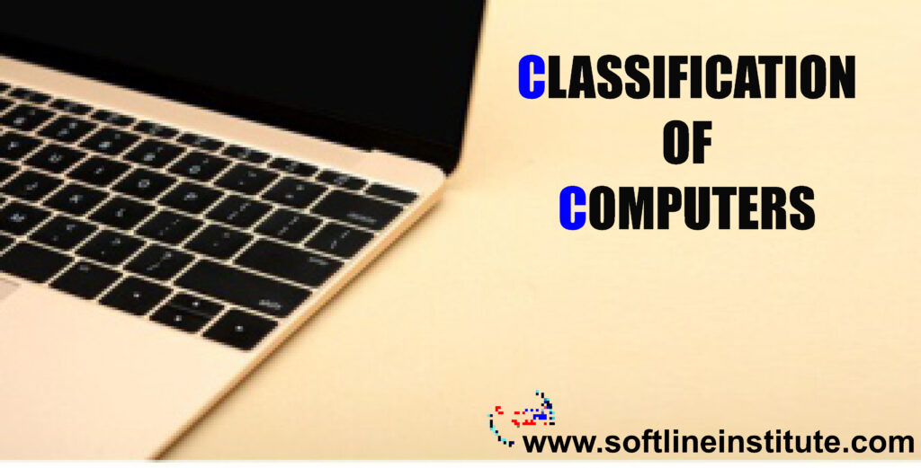 Classification of Computer - Softline Insstitute